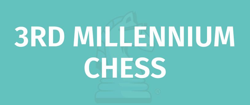 3RD MILLENNIUM CHESS BOARD GAME RULES - Game Rules