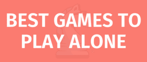 Best Games To Play Alone - Game Rules