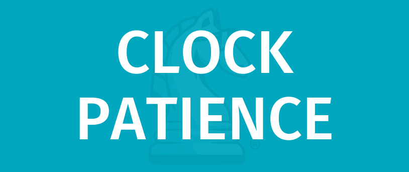 Clock Patience - Learn How To Play With GameRules.com