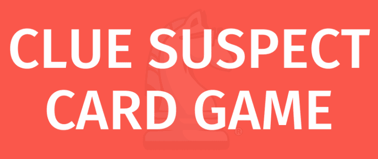 CLUE SUSPECT CARD GAME Game Rules - How To Play CLUE SUSPECT CARD GAME