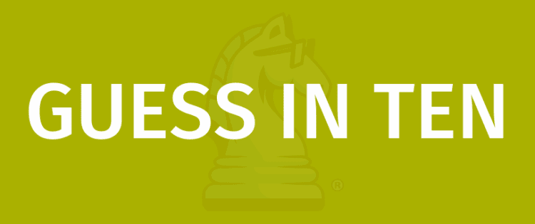 GUESS IN 10 Game Rules How To Play GUESS IN 10 GUESS IN 10 Game Rules How To Play GUESS IN 10