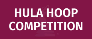 HULA HOOP COMPETITION - Game Rules