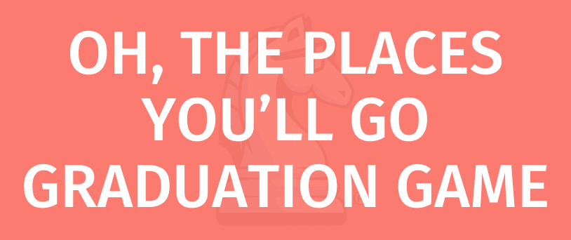 OH, THE PLACES YOU’LL GO GRADUATION GAME Game Rules - How To Play OH ...