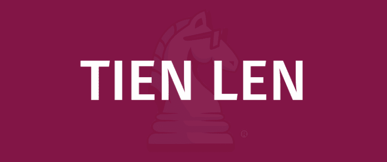 TIEN LEN Game Rules - How To Play TIEN LEN