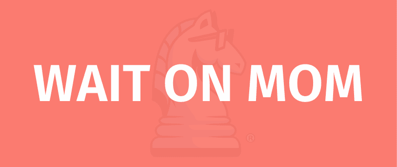 WAIT ON MOM Game Rules - How To Play WAIT ON MOM