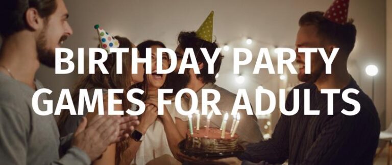 35 BIRTHDAY PARTY GAMES FOR ADULTS - Game Rules