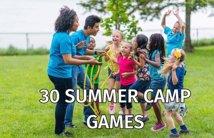 30 Summer Camp Games - Game Rules