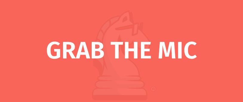 GRAB THE MIC - Game Rules