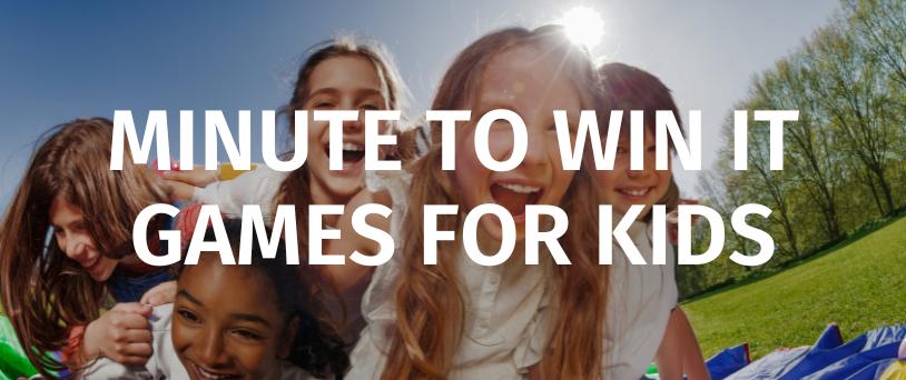 50 Fun and Hilarious Minute to Win It Games for Kids - Game Rules