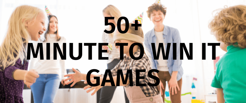 50+ Minute to Win It Games for Kids, Teens, & Adults - Game Rules