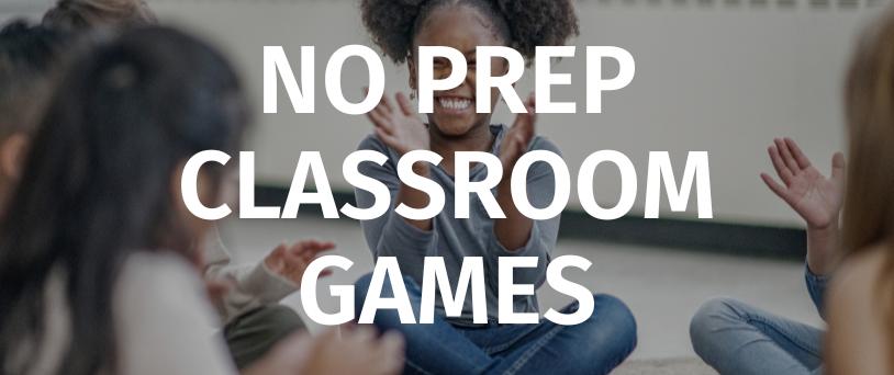 20 No Prep Classroom Games for Fun Learning - Game Rules