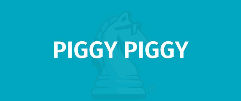 PIGGY PIGGY - Game Rules