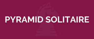 Pyramid Solitaire Card Game - Learn To Play With Game Rules